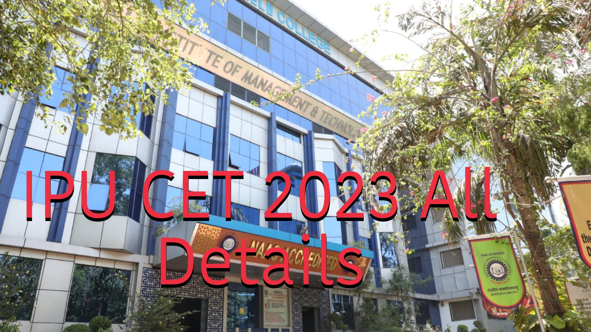 IPU CET 2023 Registration Form, Fees, Last Date and Syllabus