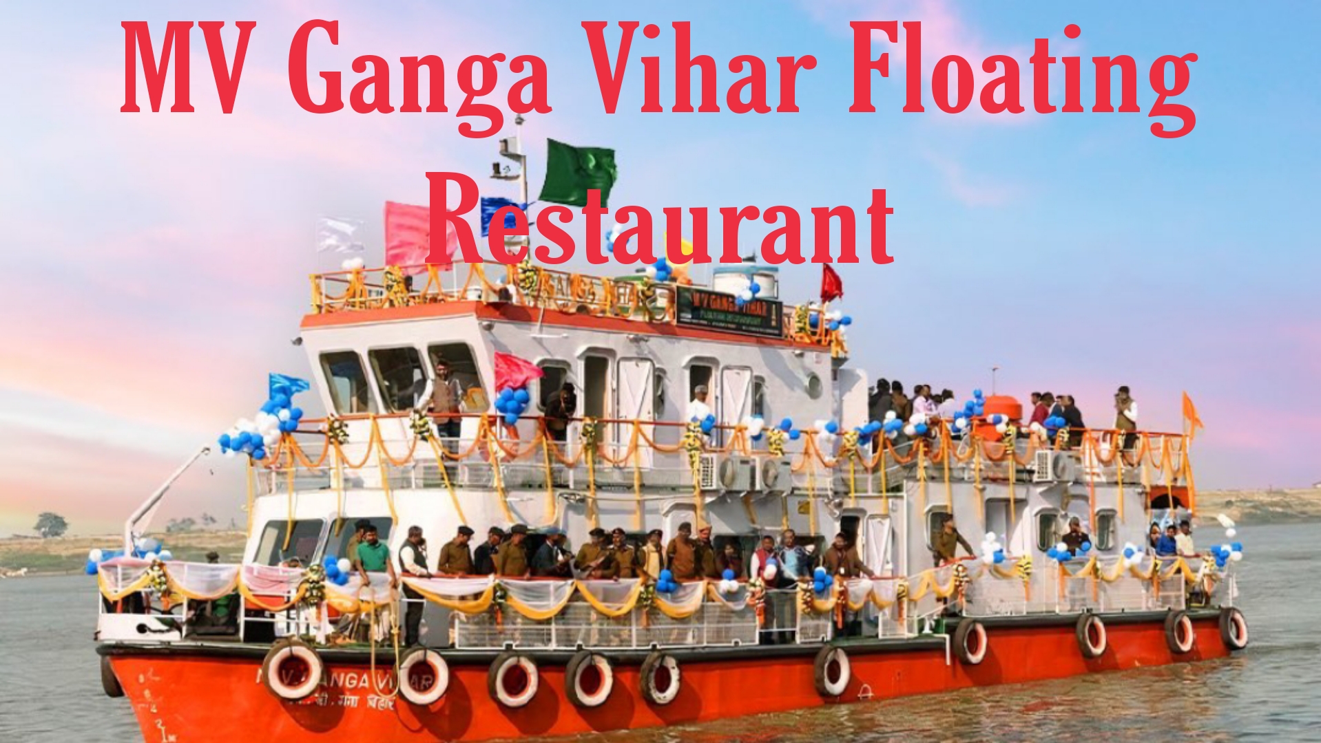 MV Ganga Vihar Floating Restaurant and Booking Online Price
