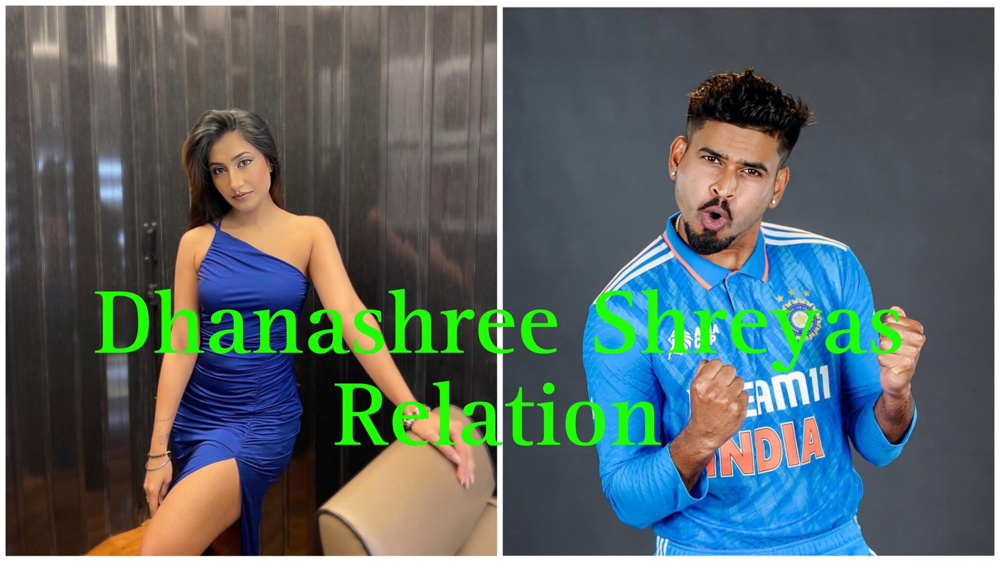 Hidden Truth About Relationship Between Dhanashree Verma and Shreyas Iyer